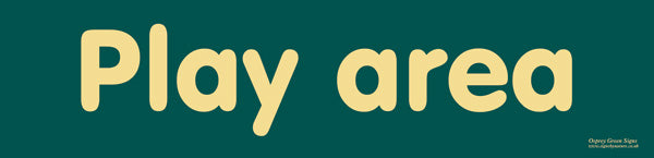 'Play area' sign – Osprey Signs