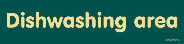 'Dishwashing area' sign – Osprey Signs