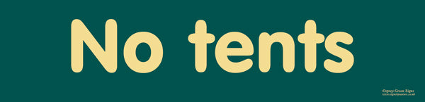 'No tents' sign – Osprey Signs