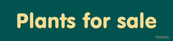 'Plants for sale' sign – Osprey Signs