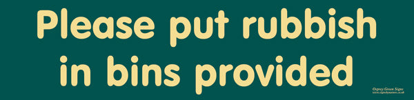 'Please put rubbish in bins provided' sign – Osprey Signs