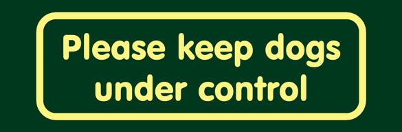 'Please keep dogs under control' Nature Watch Visitor Management Sign ...