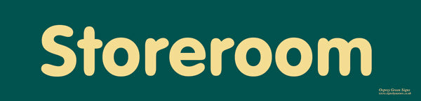 'Storeroom' sign – Osprey Signs